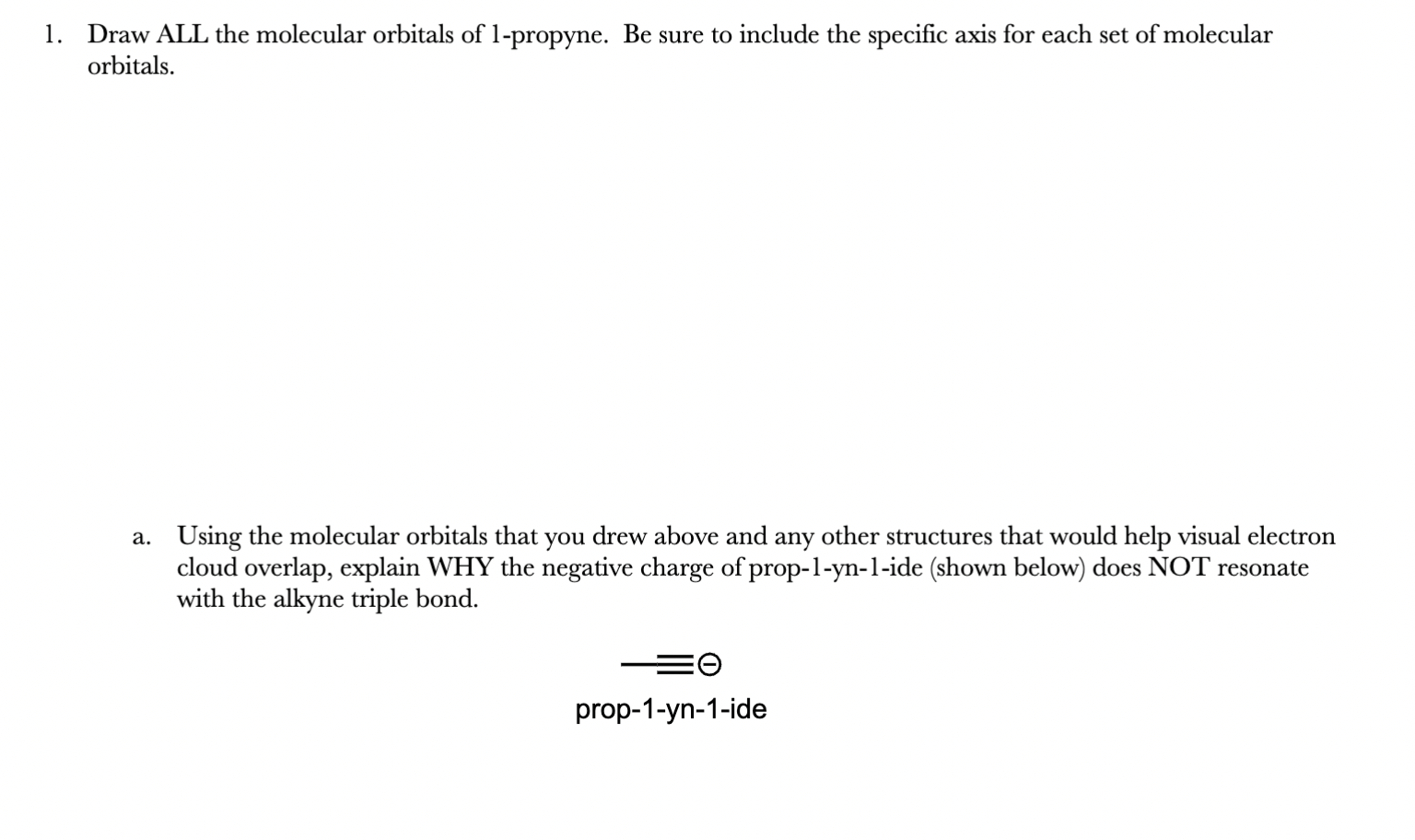 Solved Draw ALL the molecular orbitals of 1-propyne. Be sure | Chegg.com