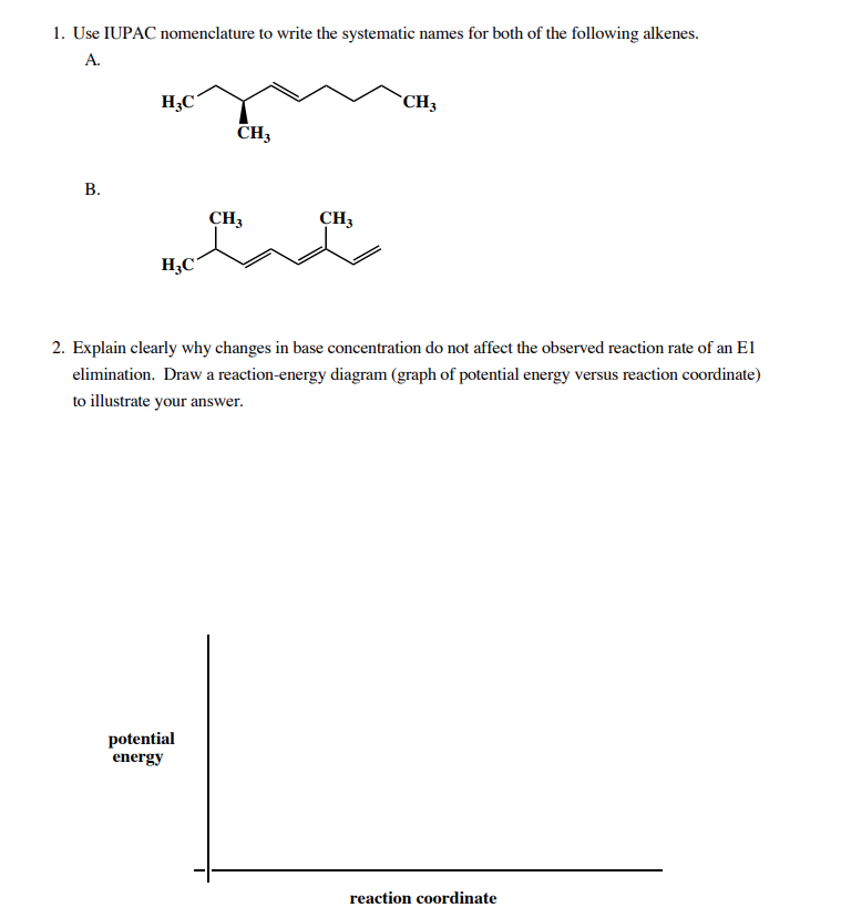 Solved 1. ﻿Use IUPAC nomenclature to write the systematic | Chegg.com