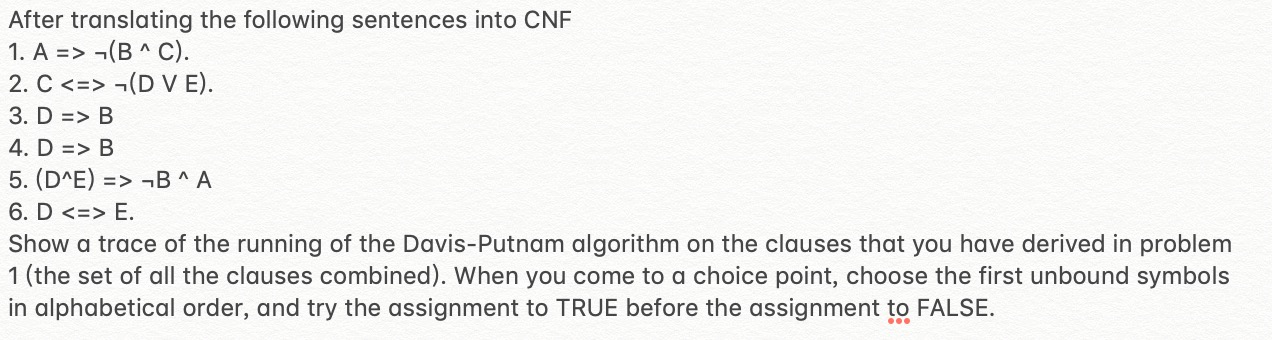 After translating the following sentences into CNF 1. | Chegg.com
