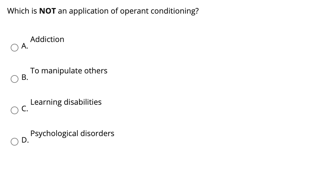 Solved Which is NOT an application of operant conditioning? | Chegg.com