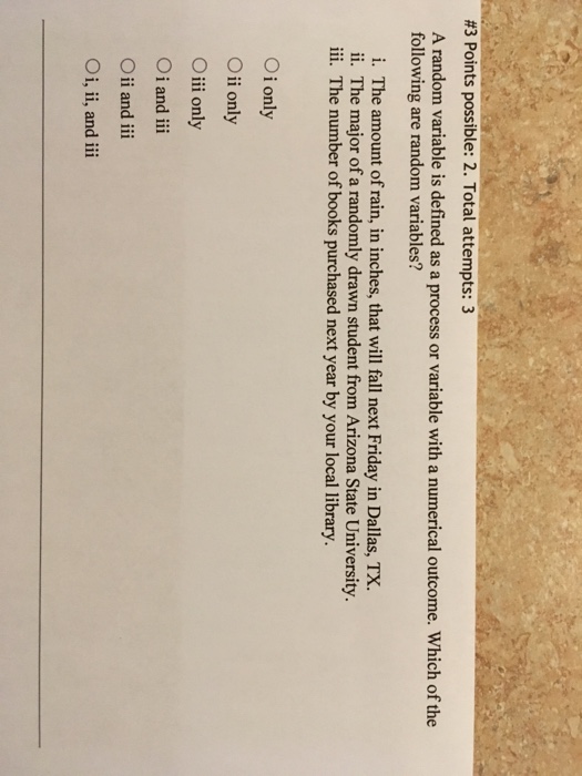 Solved #3 Points possible: 2, Total attempts: 3 A random | Chegg.com