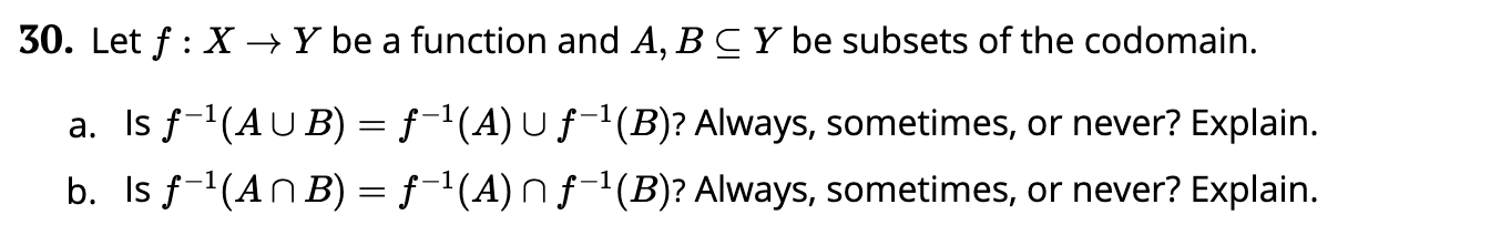 Solved 30. Let f : X →Y be a function and A, B C Y be | Chegg.com