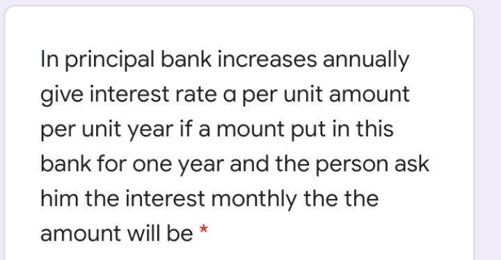 Solved In principal bank increases annually give interest | Chegg.com