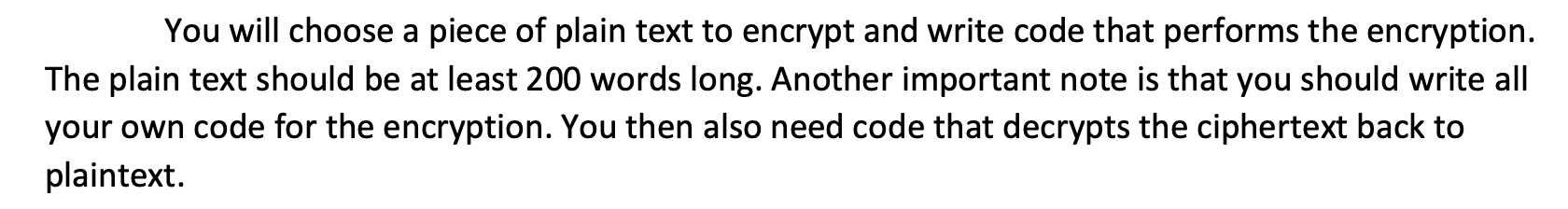 Solved You will choose a piece of plain text to encrypt and | Chegg.com