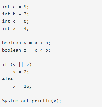 Solved int a = 9; int b = 3; int c = 8; int x = 4; boolean y | Chegg.com