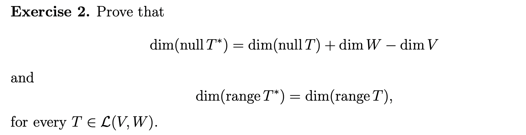 Solved Prove thatdim(nullT∗)=dim(nullT)+dimW −dimV dim(range | Chegg.com