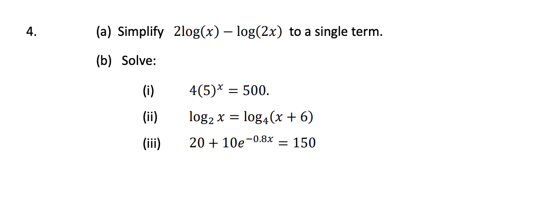 Solved 4. (a) Simplify 2log(x) – log(2x) to a single term. | Chegg.com