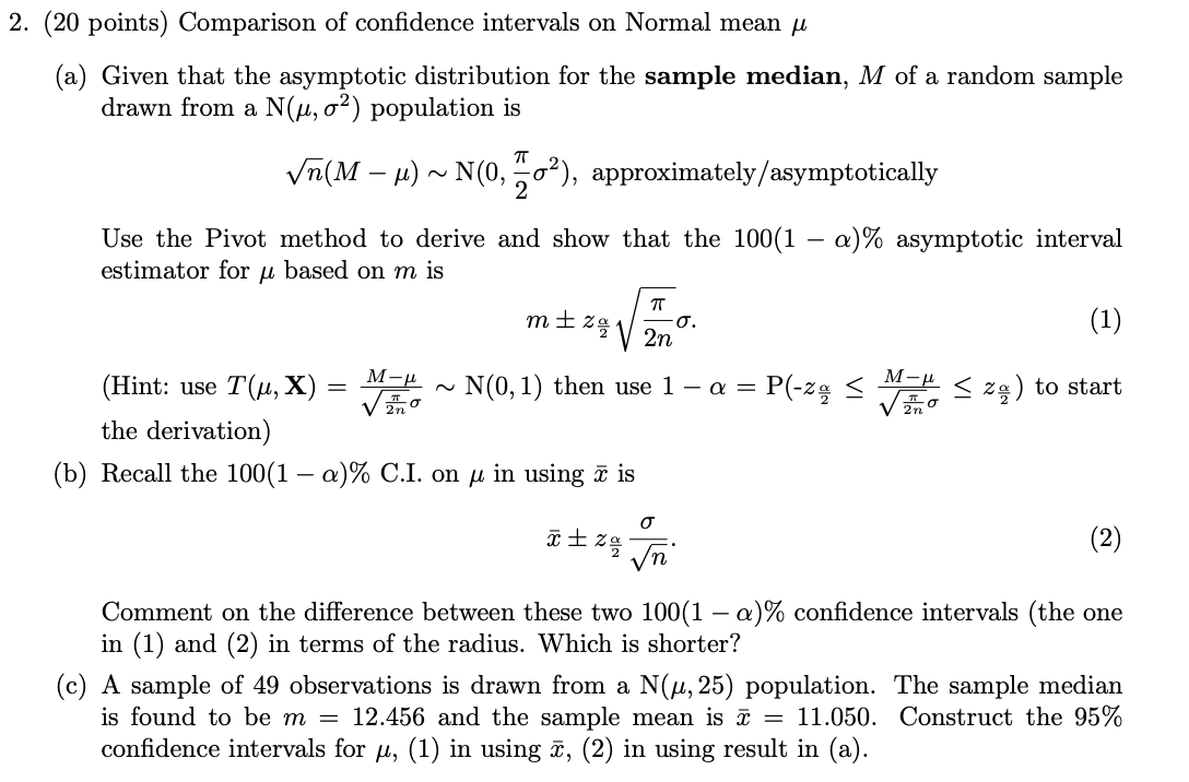 Solved (20 points) Comparison of confidence intervals on | Chegg.com