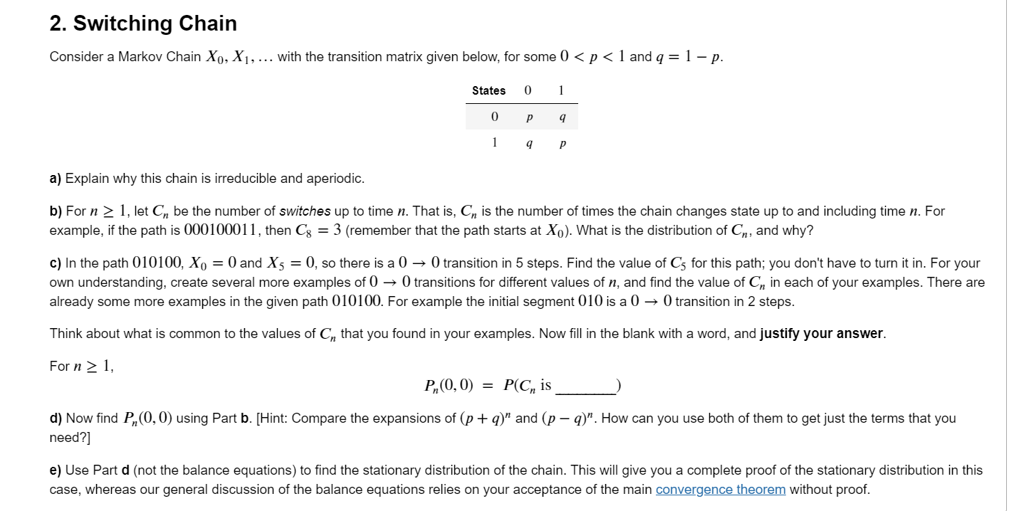 Solved 2. Switching Chain Consider a Markov Chain X0,X1,… | Chegg.com