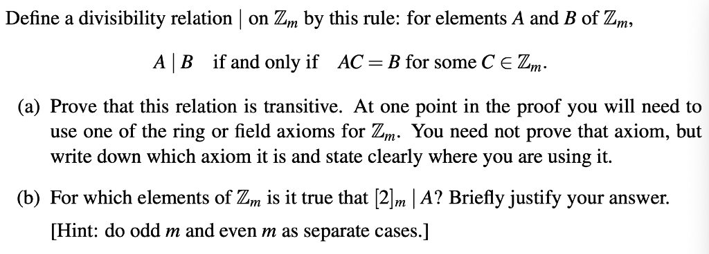 Solved Define a divisibility relation on Zm by this rule: | Chegg.com