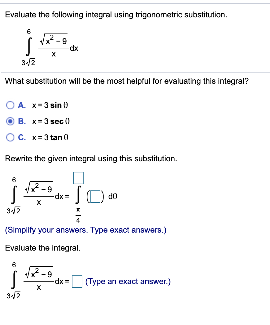 Solved Evaluate the following integral using trigonometric | Chegg.com