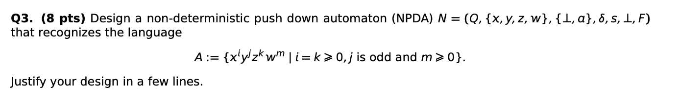 Solved Q3. (8 pts) Design a non-deterministic push down | Chegg.com