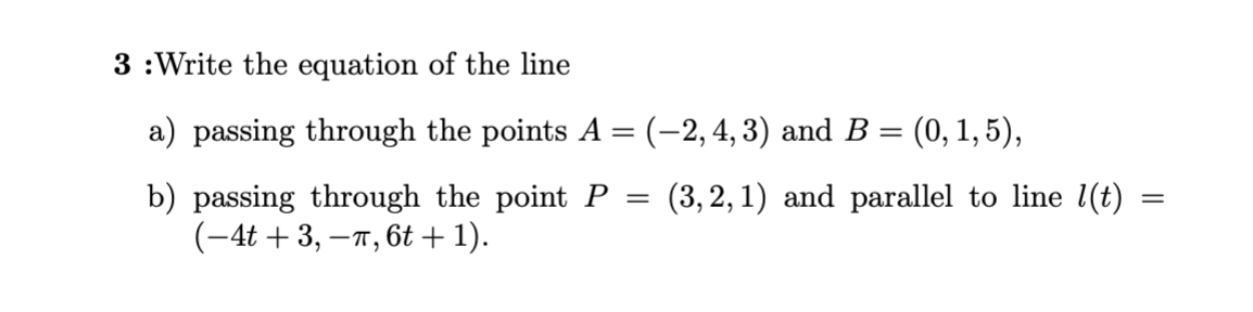 Solved 3 : Write the equation of the line a) passing through | Chegg.com