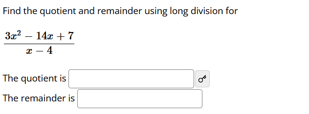 Solved Find the quotient and remainder using long division | Chegg.com