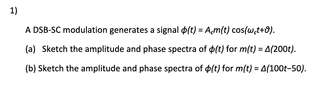 Solved A Dsb Sc Modulation Generates A Signal