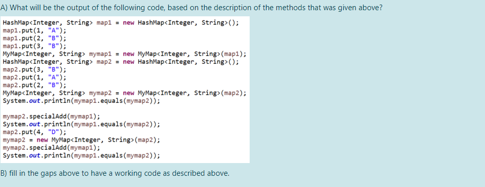 Solved A class called MyMap is defined to be a kind of a | Chegg.com