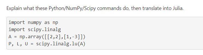 Solved Explain what these Python/Numpy/Scipy commands do, | Chegg.com