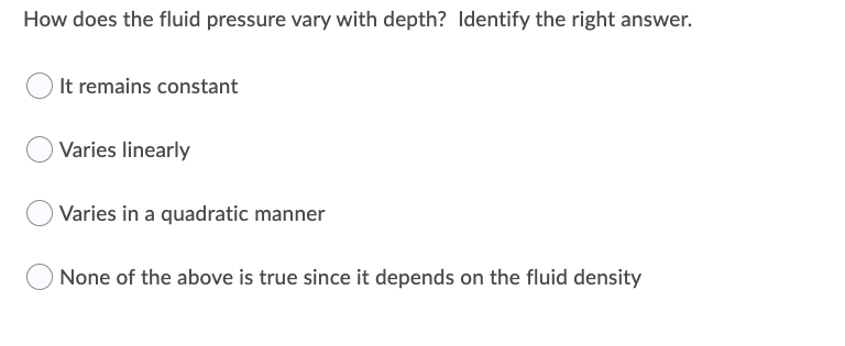 Solved How does the fluid pressure vary with depth? Identify | Chegg.com