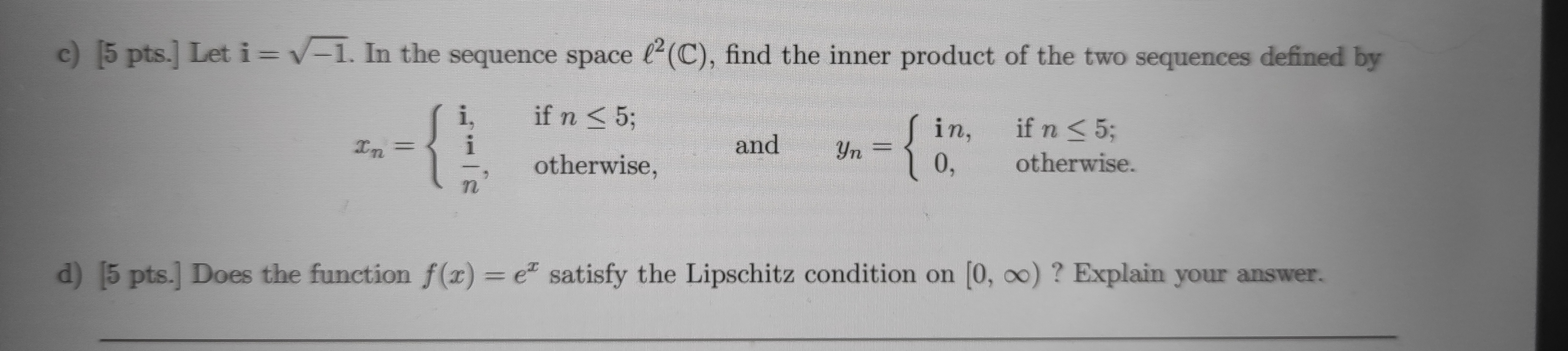 c) [5 pts.] Let i=−1. In the sequence space ℓ2(C), | Chegg.com