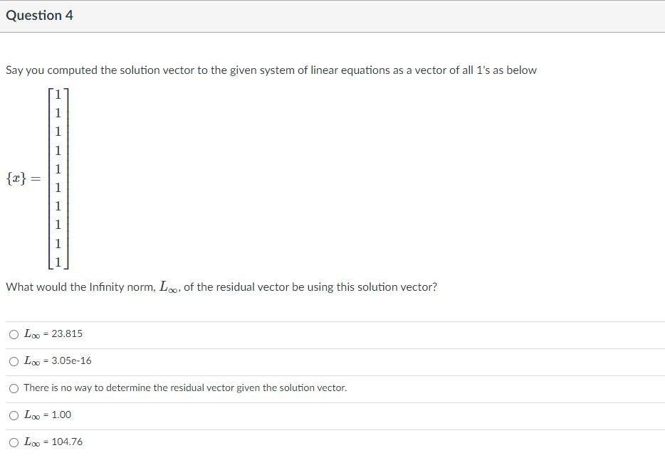Solved Question 4 Say you computed the solution vector to | Chegg.com