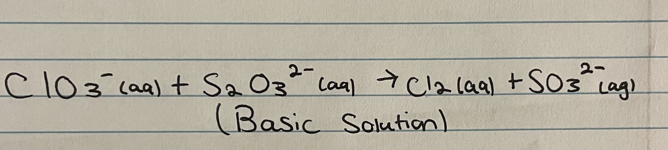 Solved ClO3−(aa) +S2O32− (aa) →Cl2 (aa) +SO32− (ag) (Basic | Chegg.com