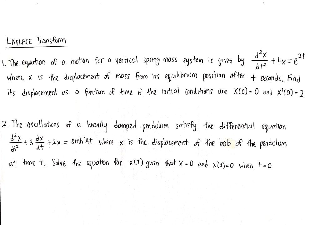 Solved given by + 4x = (2+ LAPLACE Transform d²x 1. The | Chegg.com