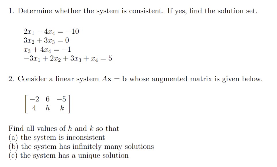 Solved 1. Determine whether the system is consistent. If | Chegg.com