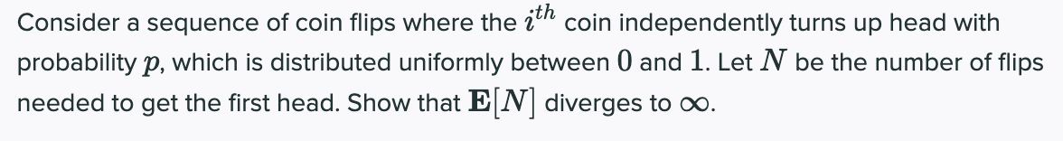 Solved Consider a sequence of coin flips where the i coin | Chegg.com
