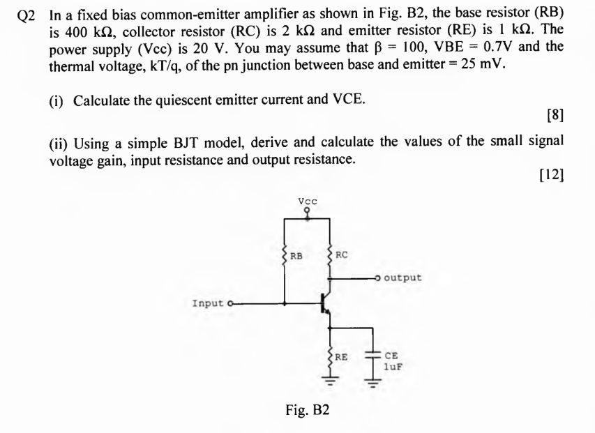 Solved Q2 In a fixed bias common-emitter amplifier as shown | Chegg.com