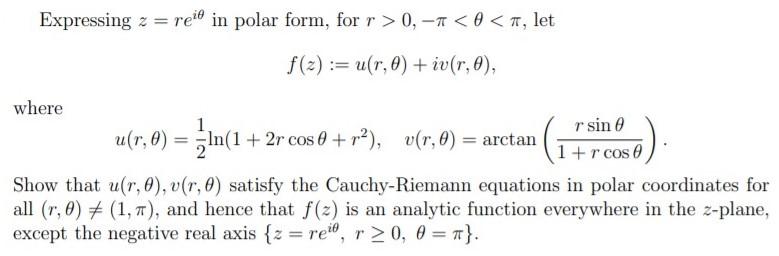 Solved Expressing zrei in polar form, for r > 0, -1 0, 0 = | Chegg.com