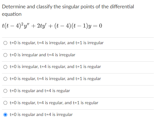 Solved Determine and classify the singular points of the | Chegg.com