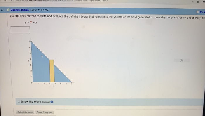 Solved My N 7. Question Details LarCalc11 7.3.004 Use the | Chegg.com
