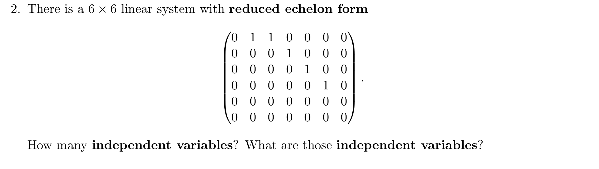 Solved There is a 6×6 ﻿linear system with reduced echelon | Chegg.com