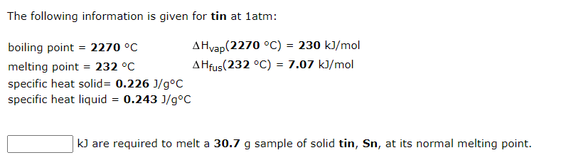Solved The following information is given for tin at latm: | Chegg.com
