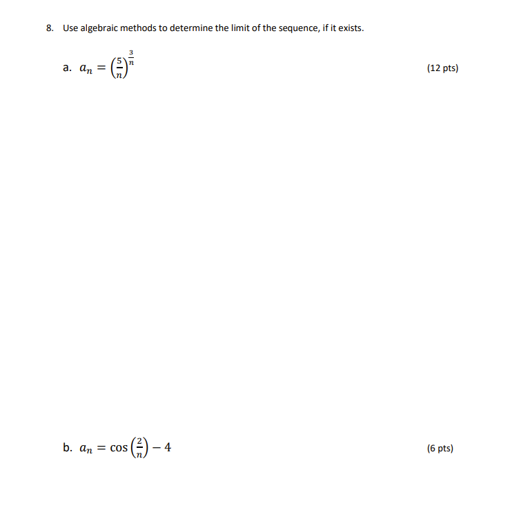 Solved 8. Use algebraic methods to determine the limit of | Chegg.com