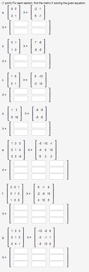 Solved (1 point) For each section, find the matrix X solving | Chegg.com