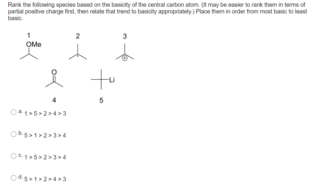 Solved Rank the following species based on the basicity of | Chegg.com