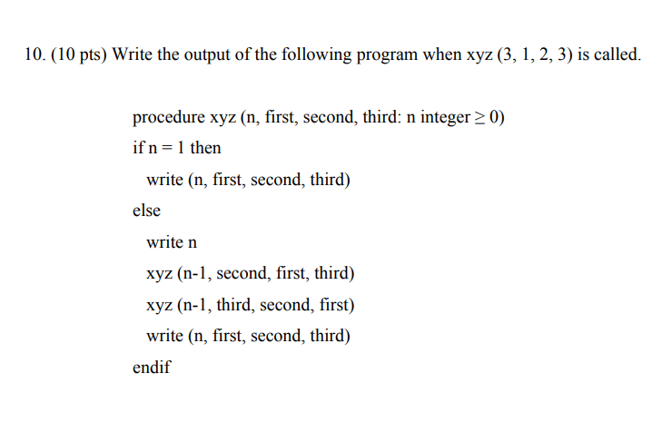 Solved 10. (10 pts) Write the output of the following | Chegg.com