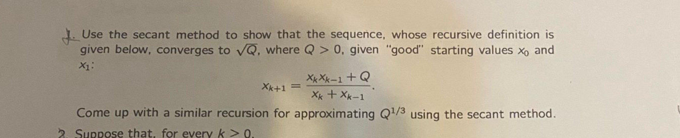 Solved Use the secant method to show that the sequence, | Chegg.com