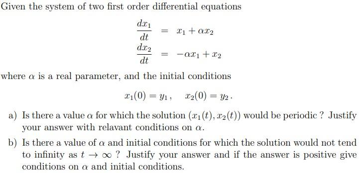 Given the system of two first order differential | Chegg.com