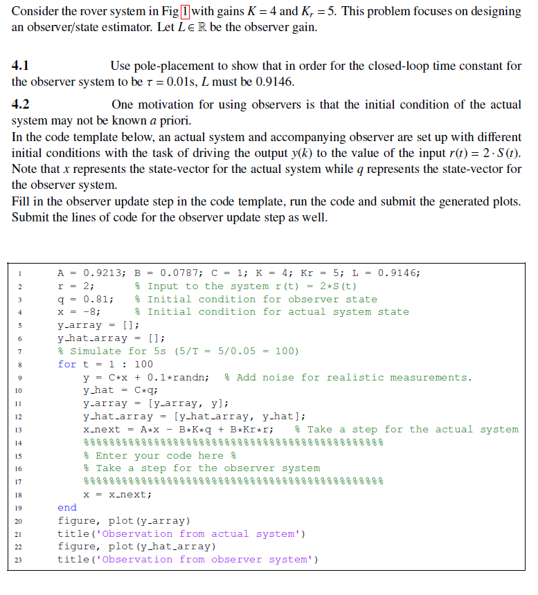 Solved Consider the rover system in Fig 1 with gains K=4 and | Chegg.com