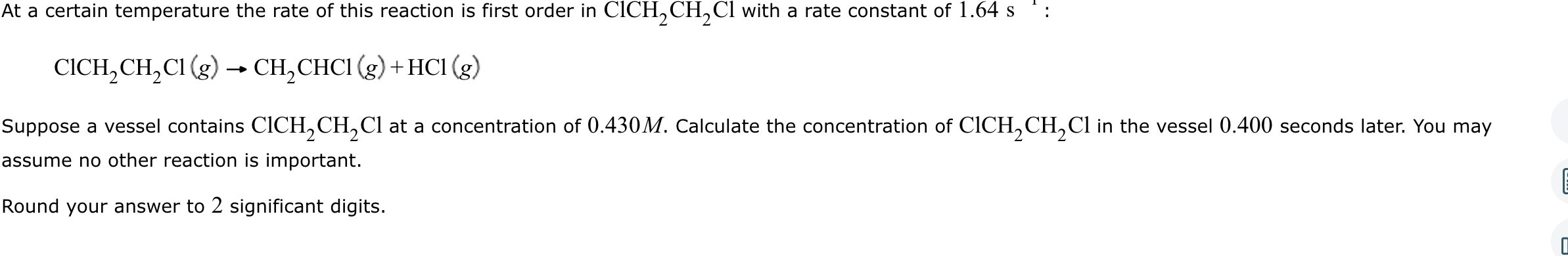 Solved ClCH2CH2Cl(g)→CH2CHCl(g)+HCl(g) Suppose a vessel | Chegg.com