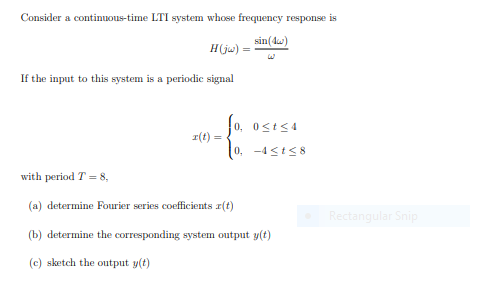 Solved Consider a continuous-time LTI system whose frequency | Chegg.com