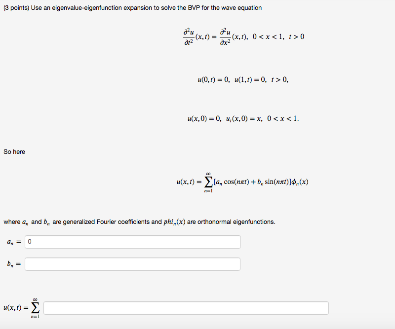 Solved (3 points) Use an eigenvalue-eigenfunction expansion | Chegg.com