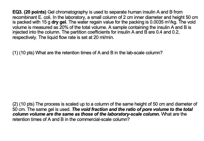 Solved EQ3. (20 points) Gel chromatography is used to | Chegg.com
