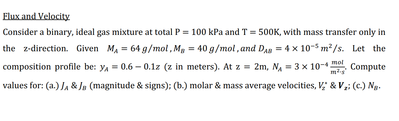 Solved Flux and Velocity Consider a binary, ideal gas | Chegg.com