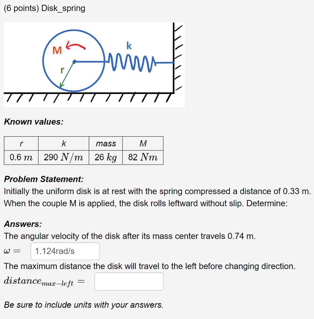 Solved (6 points) Disk_spring Known values: Problem | Chegg.com