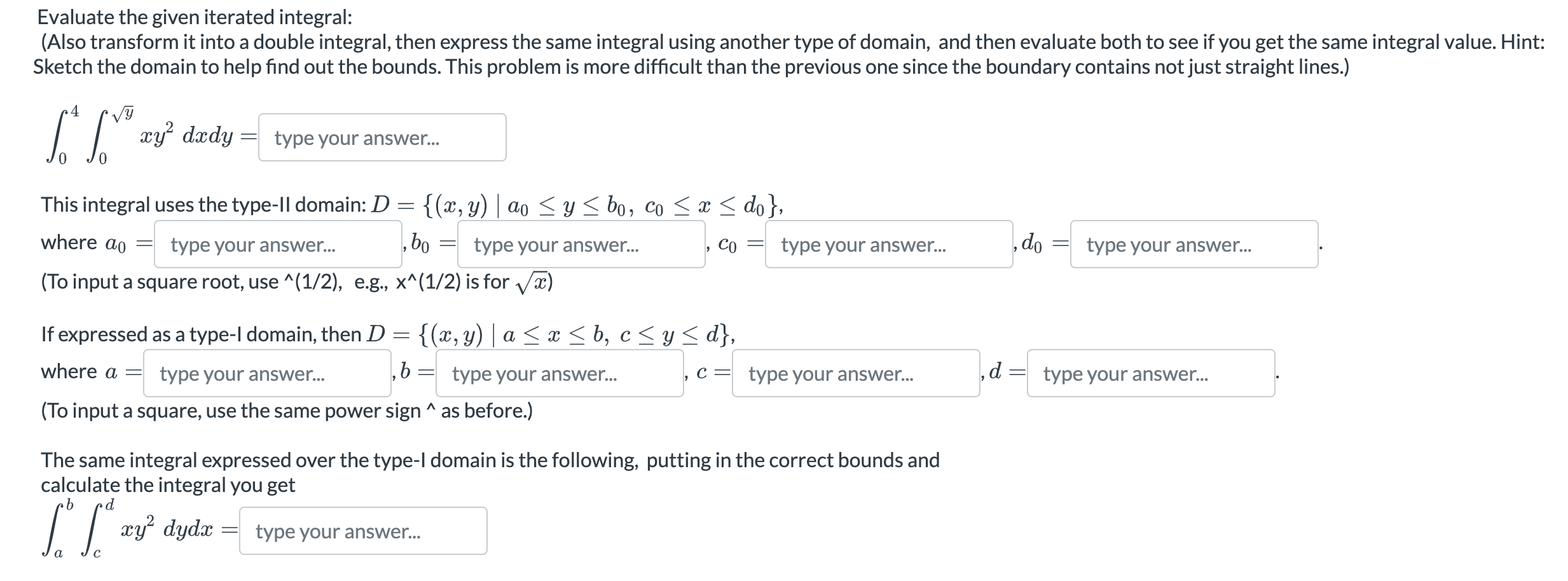 Solved Evaluate the given iterated integral: (Also transform | Chegg.com