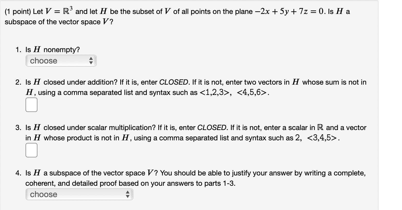 Solved (1 point) Let V = R3 and let H be the subset of V of | Chegg.com