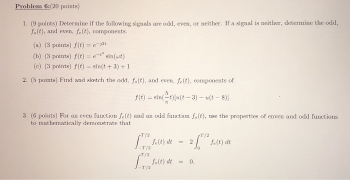 Solved Problem 6:(20 points) 1. (9 points) Determine if the | Chegg.com